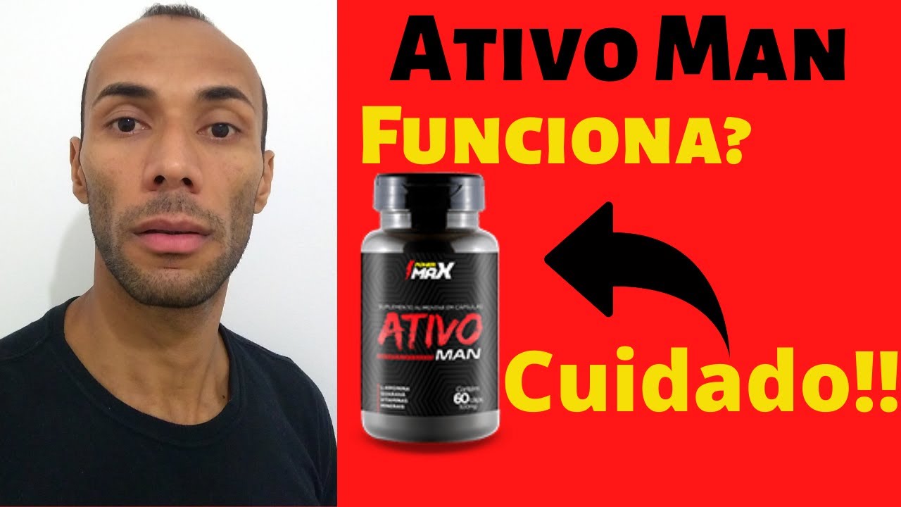 Ativo Man Funciona mesmo? Ativo Man Para Que Serve? Ativo Man é ...