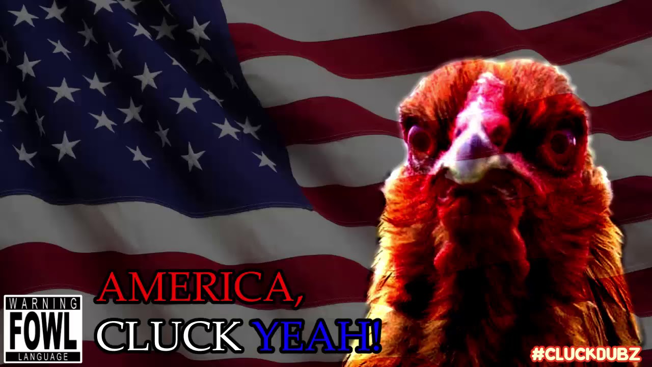 America, Cluck Yeah! - YouTube