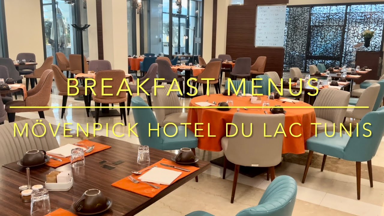 Buffet Breakfast Menu of Mövenpick Hotel Du Lac Tunis - YouTube