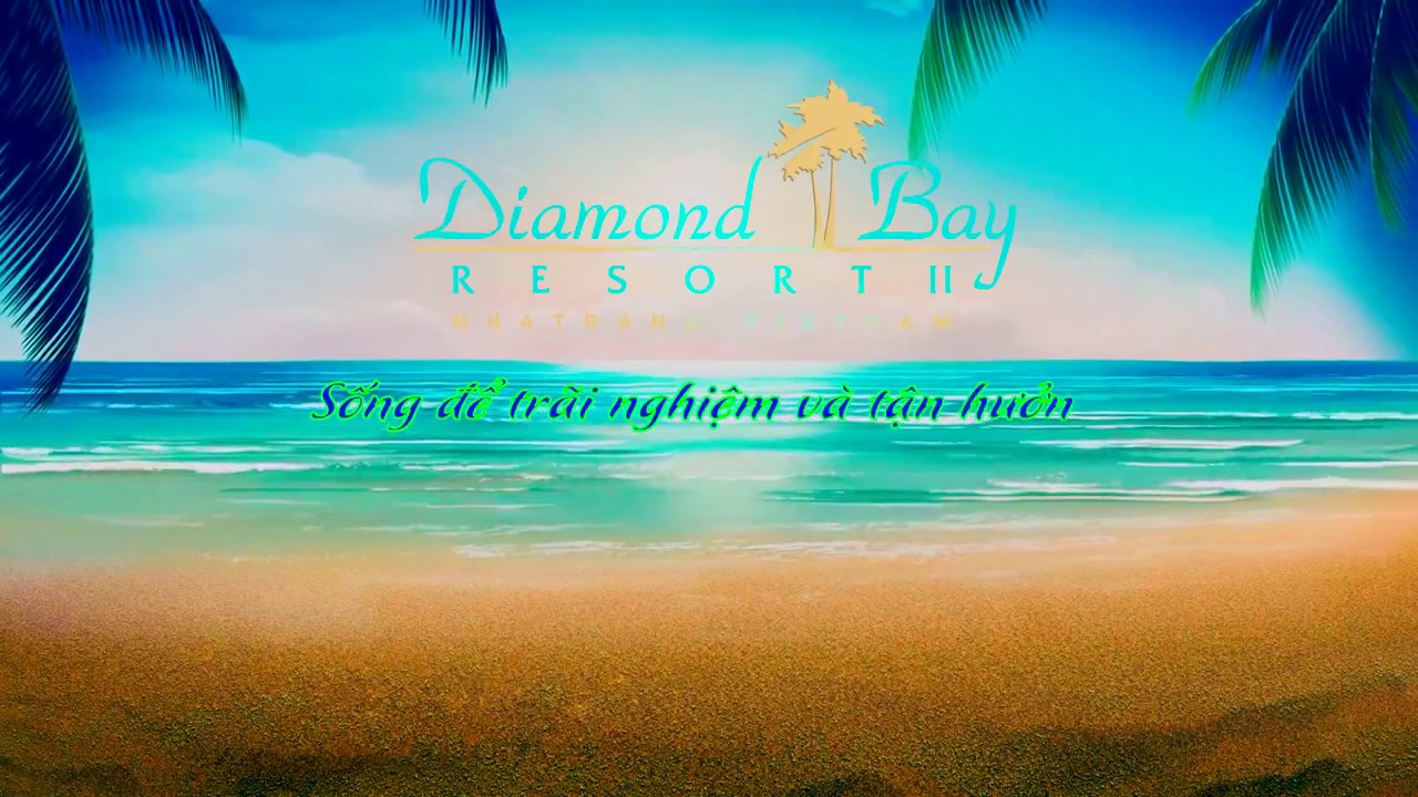 DIAMOND BAY RESORT 2 NHA TRANG. HOTLINE: 0907. 297. 198 - YouTube