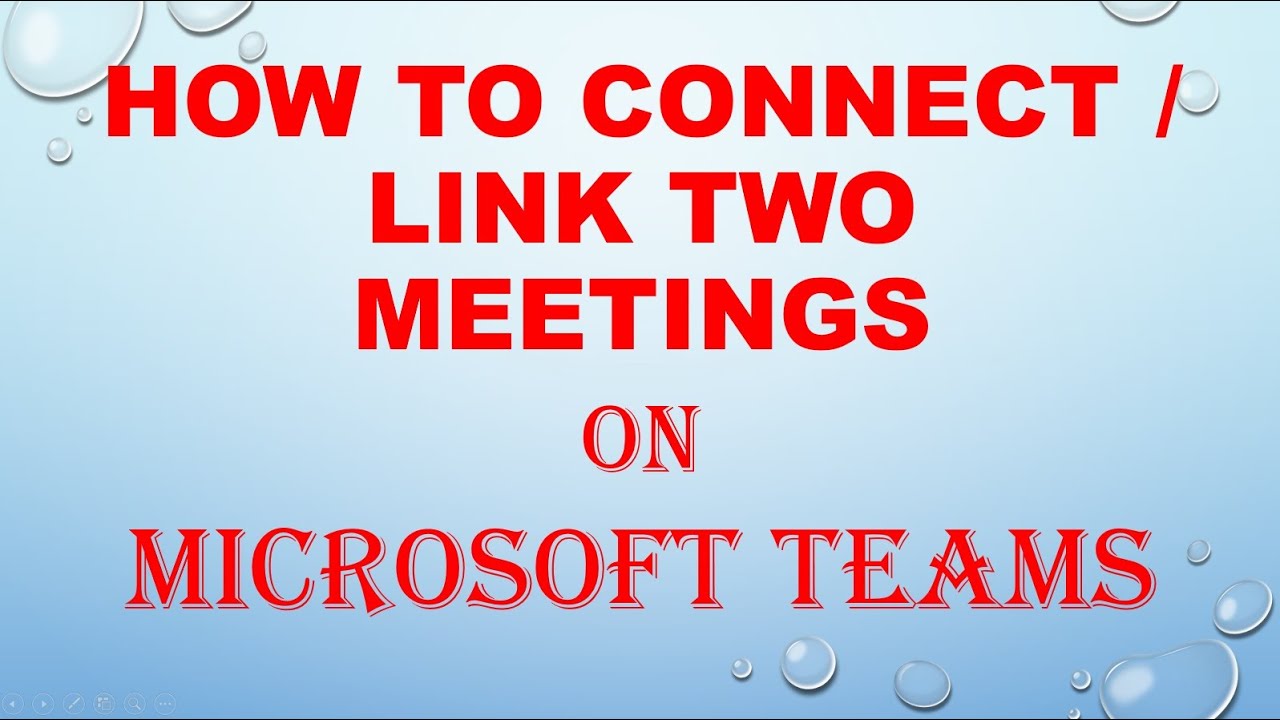 HOW TO CONNECT / LINK TWO MEETINGS ON MICROSOFT TEAMS - YouTube