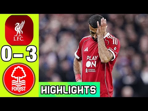 Liverpool vs Nottingham Forest 0 3 All Goals Highlights 360p