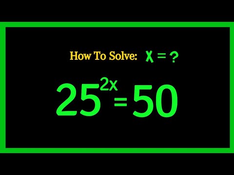 Math Olympiad problem 25^2x = 50 | You Should know this method | Think ...