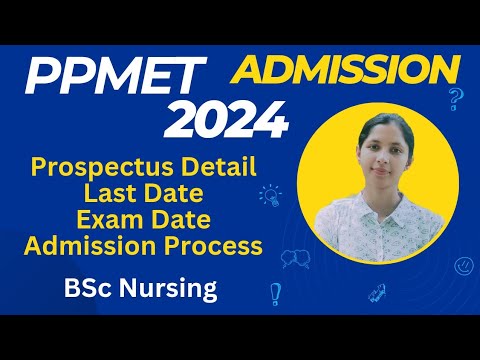 PPMET 2024 BSC Nursing Application Form Link I Exam Structure, Dates ...