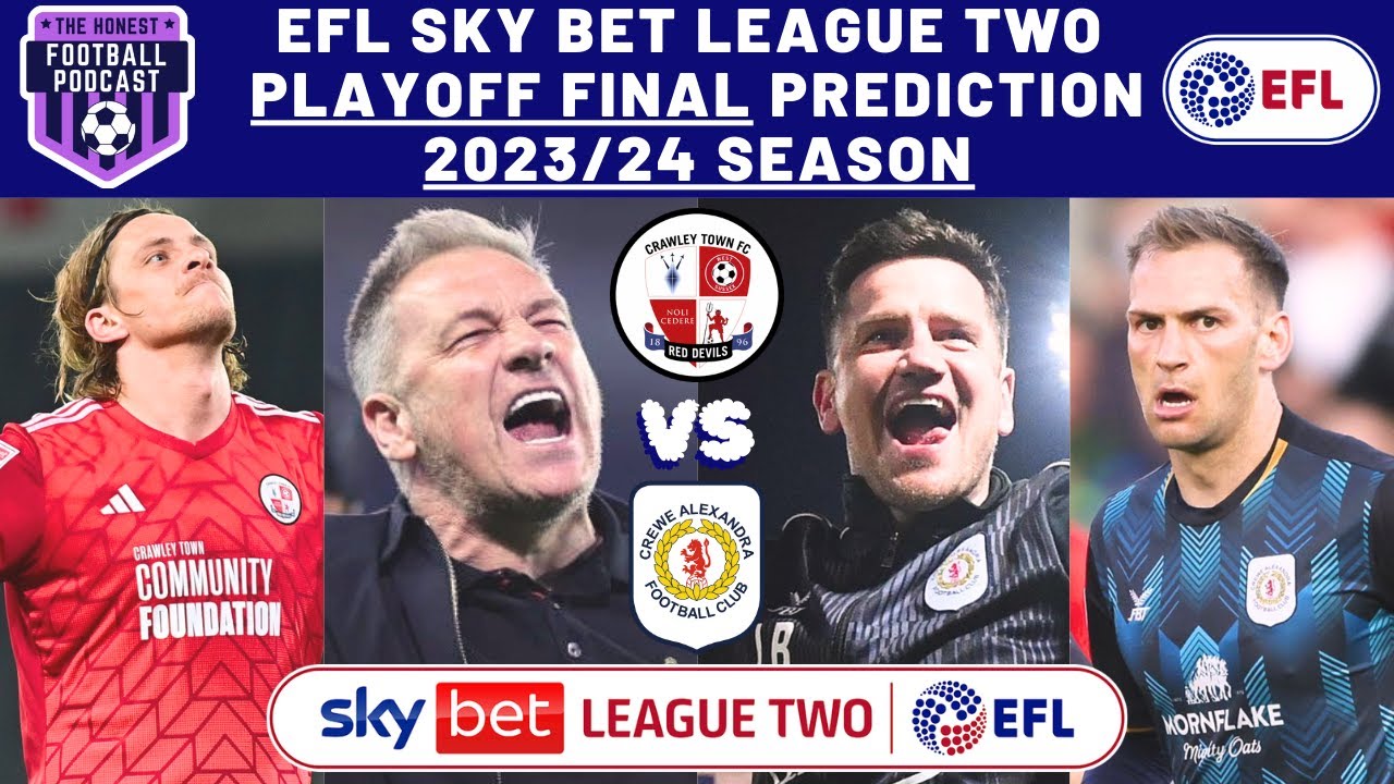 EFL SKY BET LEAGUE TWO 2023/24 SEASON | PLAYOFF FINAL SCORE PREDICTION ...