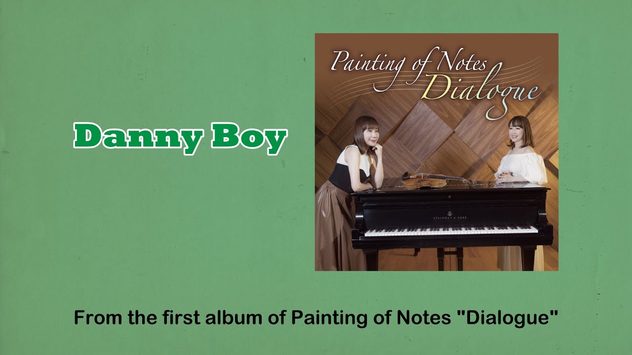 Danny Boy / P.D. : from the first album of Painting of Notes "Dialogue ...