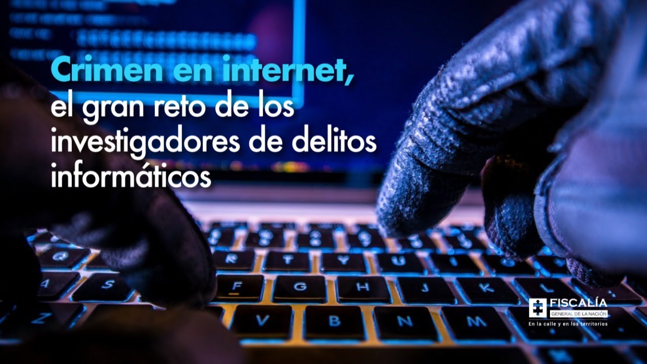 Crimen en internet, el gran reto de los investigadores de delitos ...