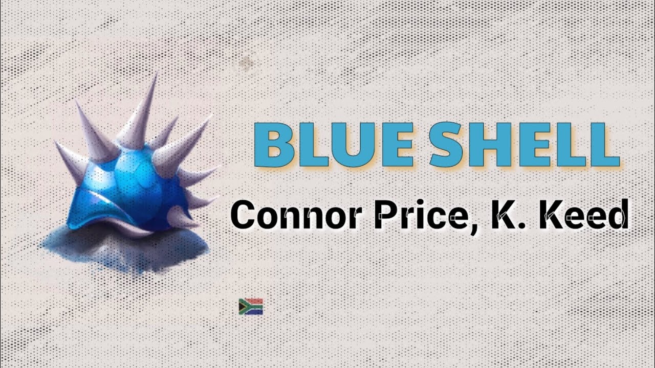 Blue Shell - Connor Price, K.Keed (Lyrics / Lirik Video) - YouTube