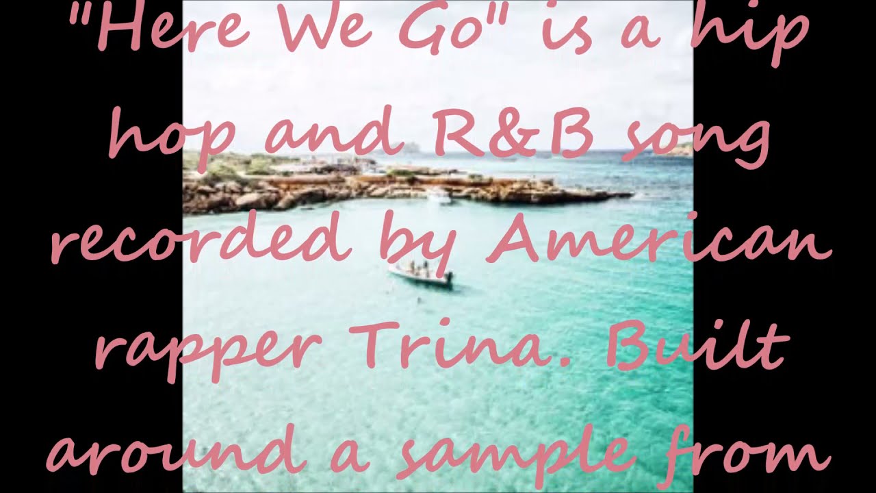 Trina here we go album - fabulouslinda