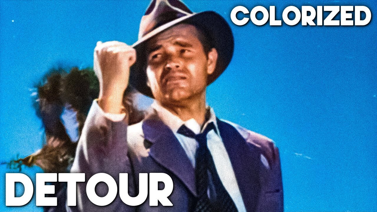 Detour | COLORIZED | Tom Neal | Film Noir | Classic Crime Movie - YouTube