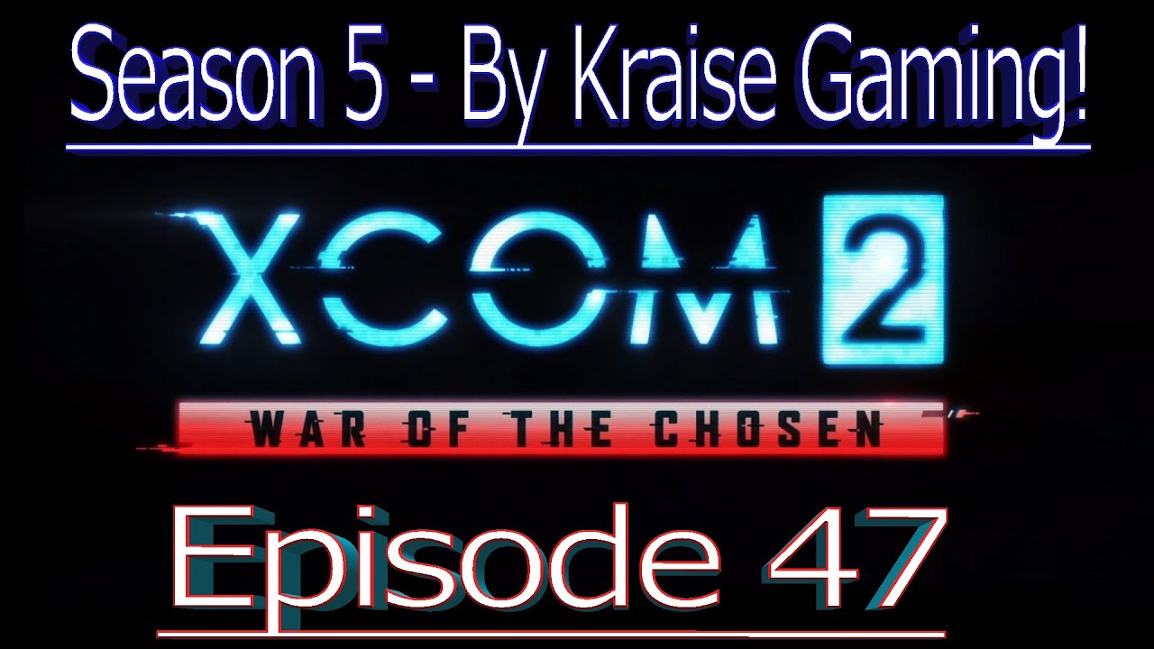 Ep47: Our Revenge... No Mercy! XCOM 2 WOTC, Modded Season 5 (Bigger ...