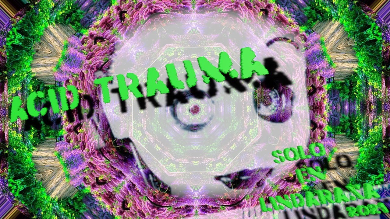 SOLO EN LINDARAXA (MIX 2021) - ACID TRAUMA - YouTube