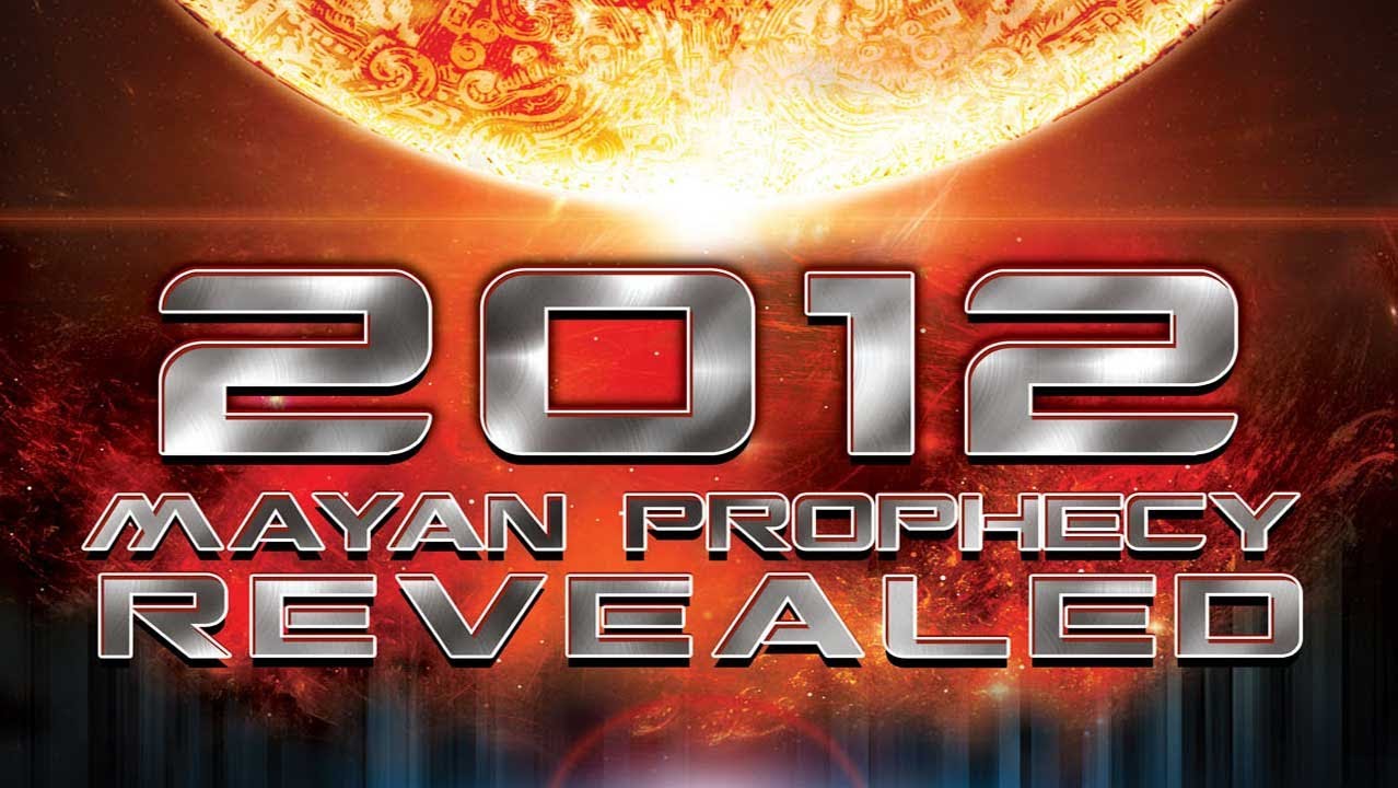 2012 Mayan Prophecy Revealed - FREE MOVIE - YouTube
