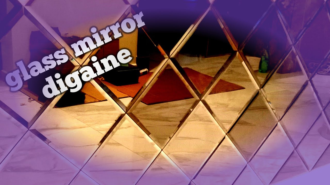 mirror digaine glass - YouTube