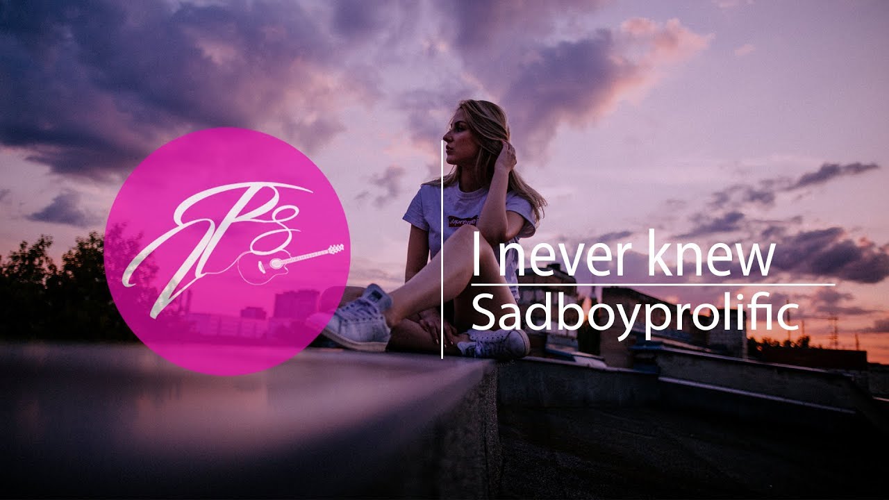 SadBoyProlific - i never knew what i meant to you (ft. Dearly Somber ...