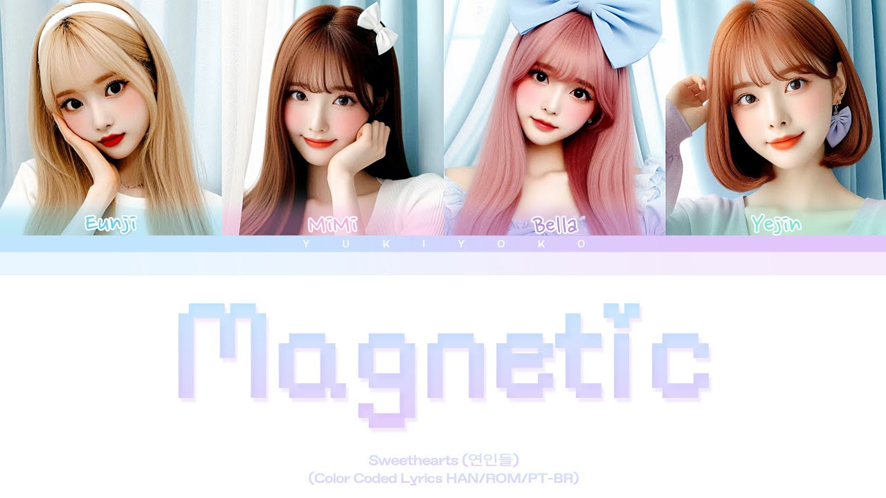 How would be my girl group Sweethearts singing "Magnetic" by ILLIT (아일릿) ~ Color Coded - YouTube