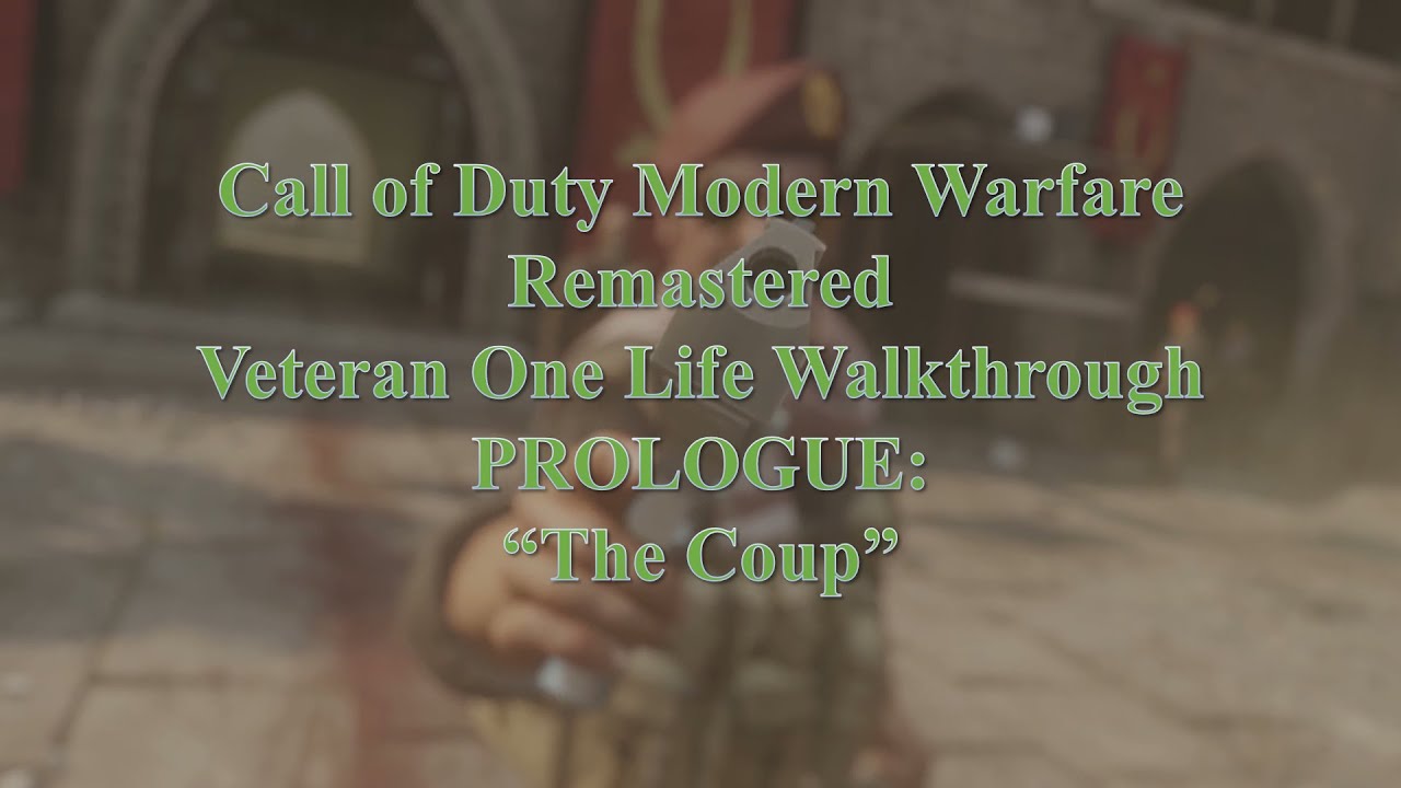 Call of Duty Modern Warfare Remastered Veteran One Life Walkthrough ...