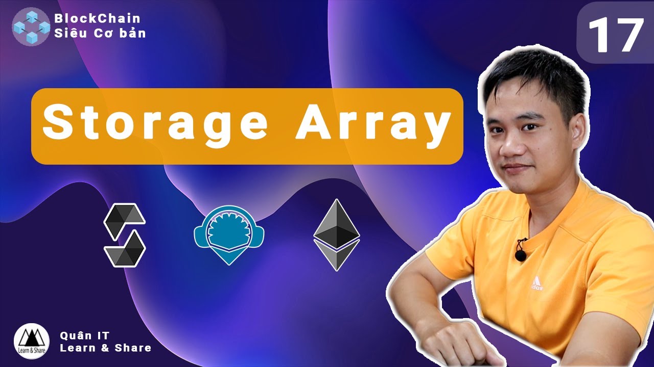 Storage Array | Blockchain cơ bản #17 - YouTube