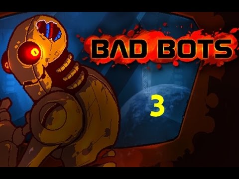 Czech lets play Bad Bots part 3 (HD)