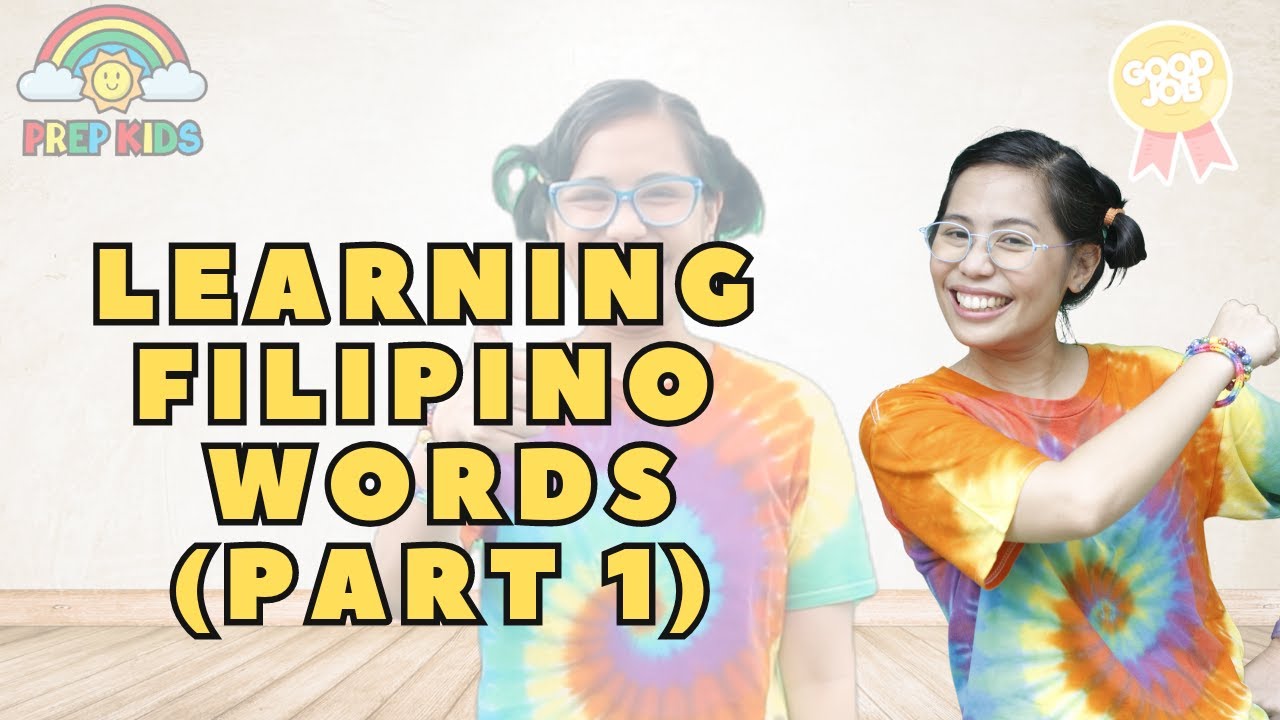 PrepKidsShow: EP-12 Learning #Filipino Words (Part 1) - YouTube