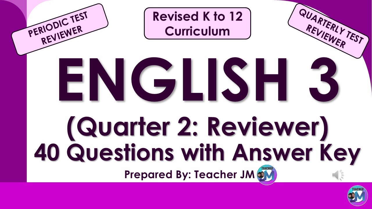 ENGLISH 3 QUARTER 2 PERIODIC TEST REVIEWER WITH ANSWER KEY REVISED ...