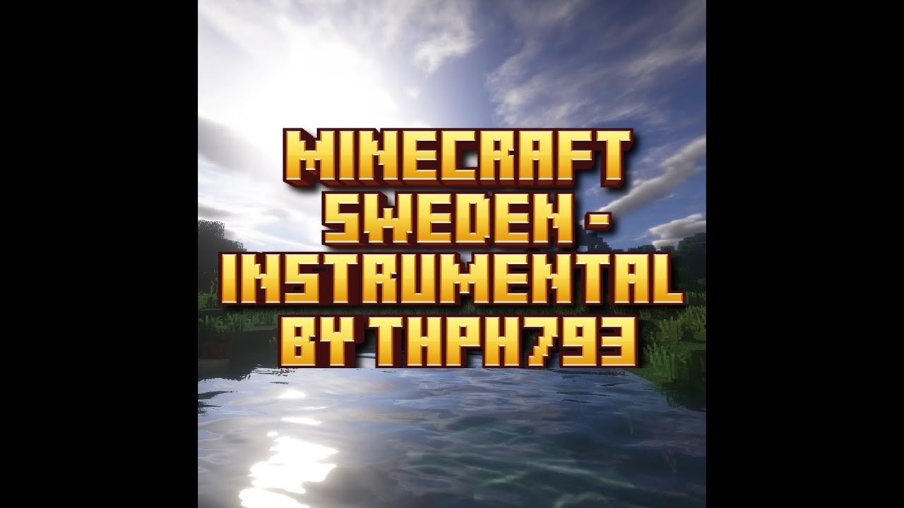 Minecraft Sweden | Instrumental Version by Thph793 #minecraft # ...