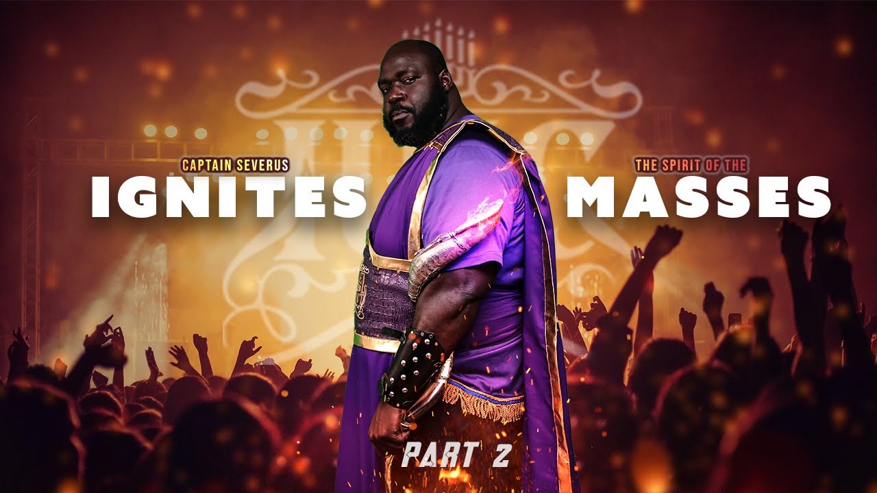 #IUIC | Captain Severus IGNITES The Spirit Of The Masses - Part 2 - YouTube