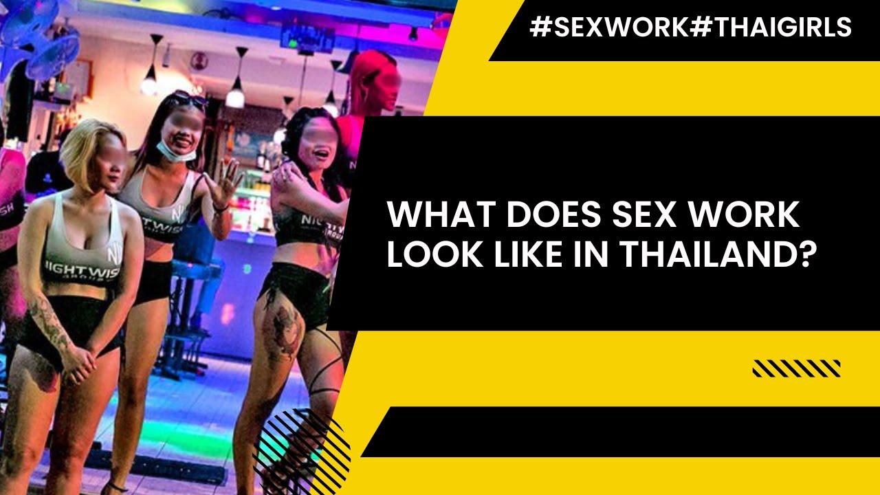 What Does SEX Work Look Like in Thailand | thailand nightlife , phuket thailand nightlife - YouTube