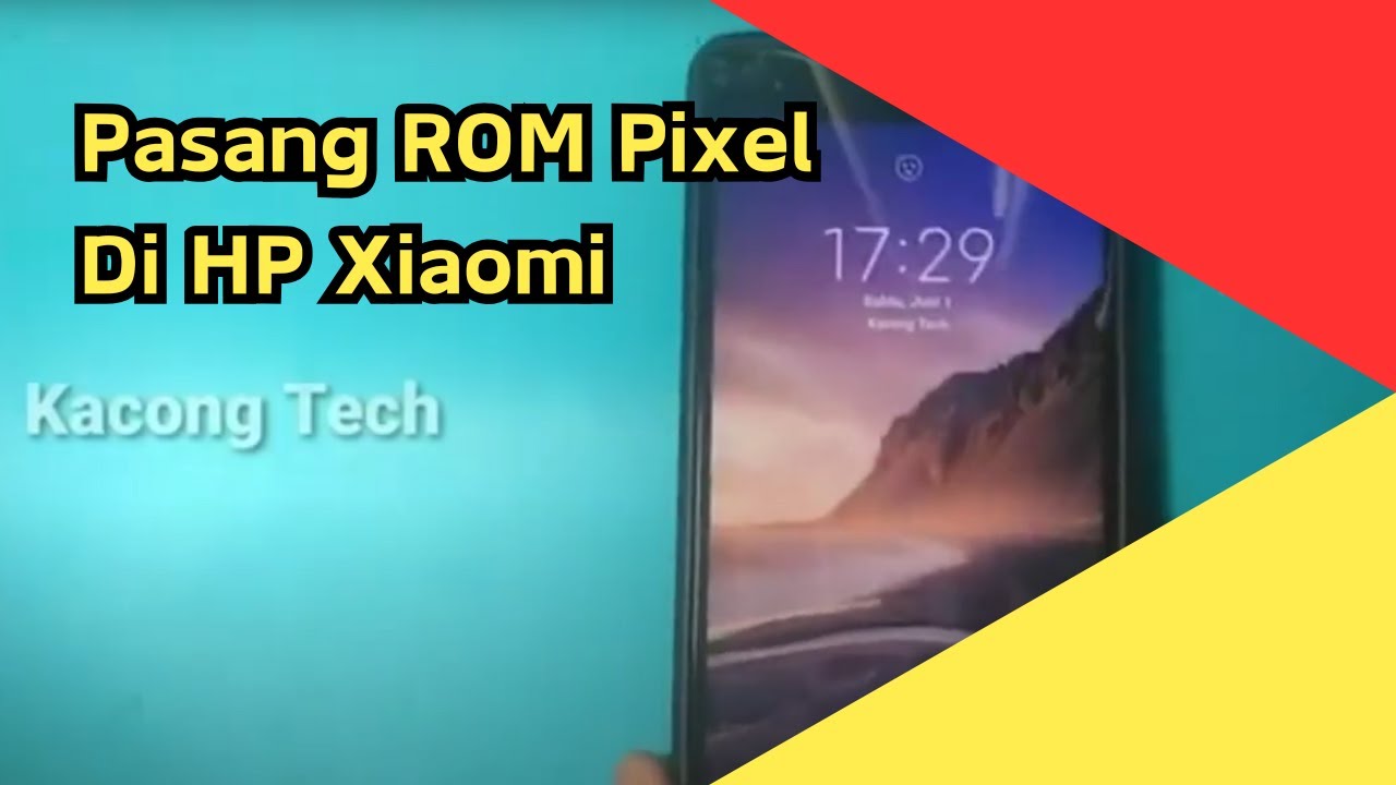 Cara Pasang Custom ROM Pixel Experience Di HP Xiaomi - YouTube