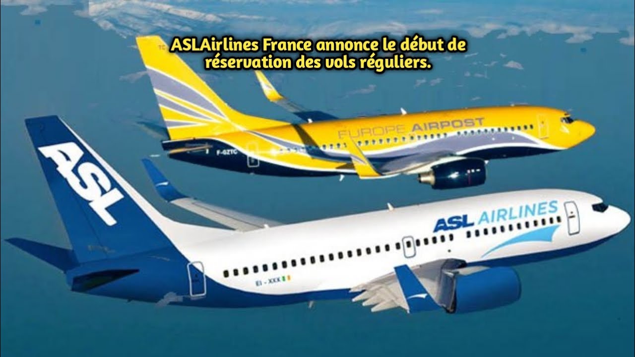 ASL Airlines France annonce le début des réservations des vols ...
