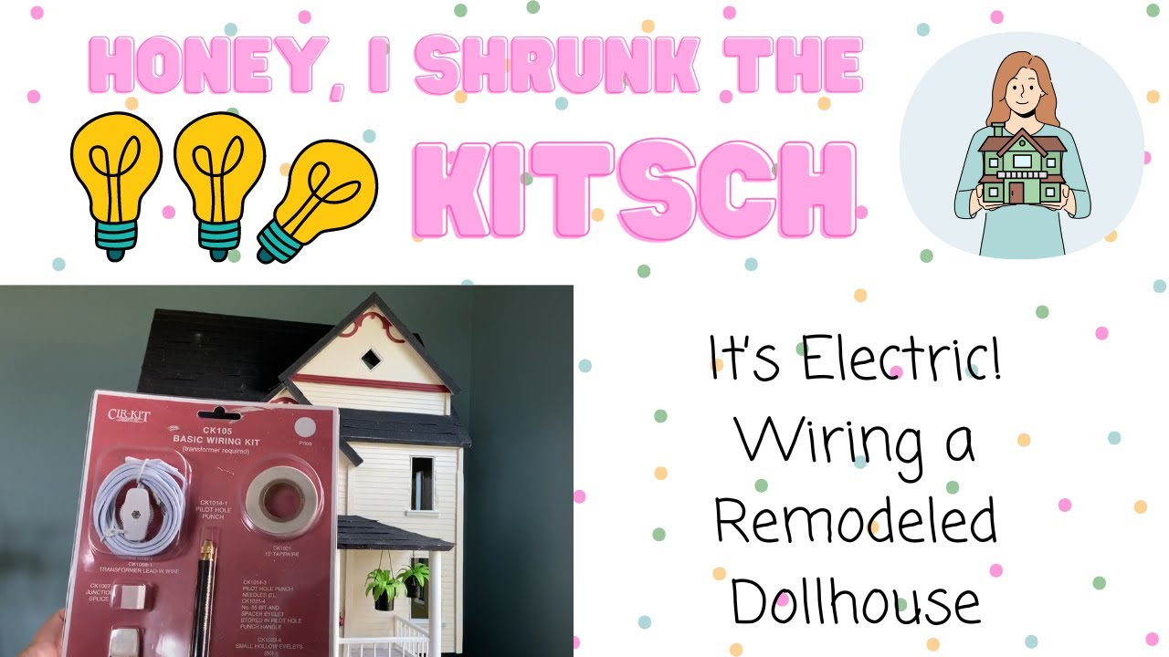 It's Electric! Wiring a Remodeled Dollhouse - YouTube