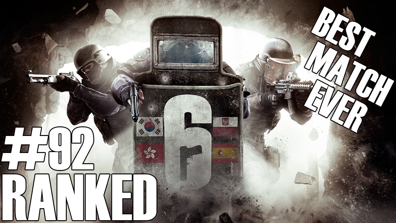 Rainbow Six Siege: Ranked - Best Match Ever - YouTube