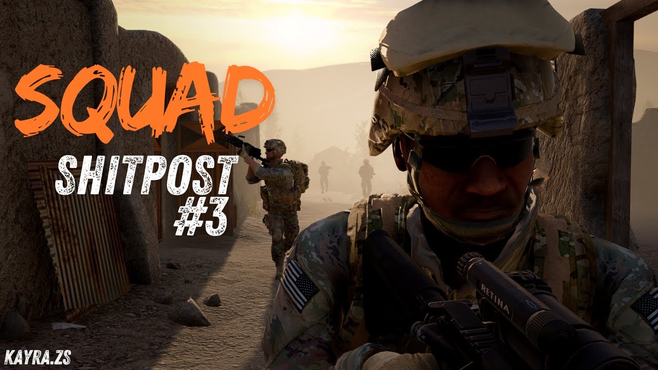SQUAD.SHİTPOST.EXE#3 - YouTube