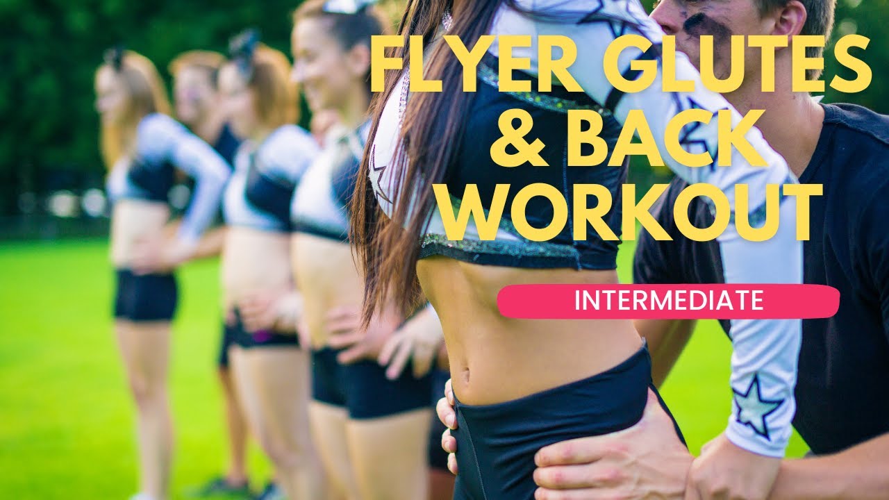 Flyer Back and Glutes Conditioning Workout | Cheerleading Workout ...
