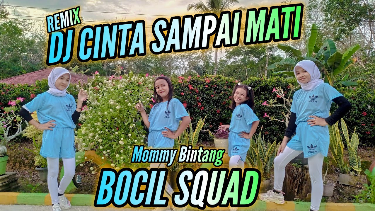 DJ CINTA SAMPAI MATI | TikTok Viral | Bocil Squad| | Mommy Bintang 🌟 - YouTube