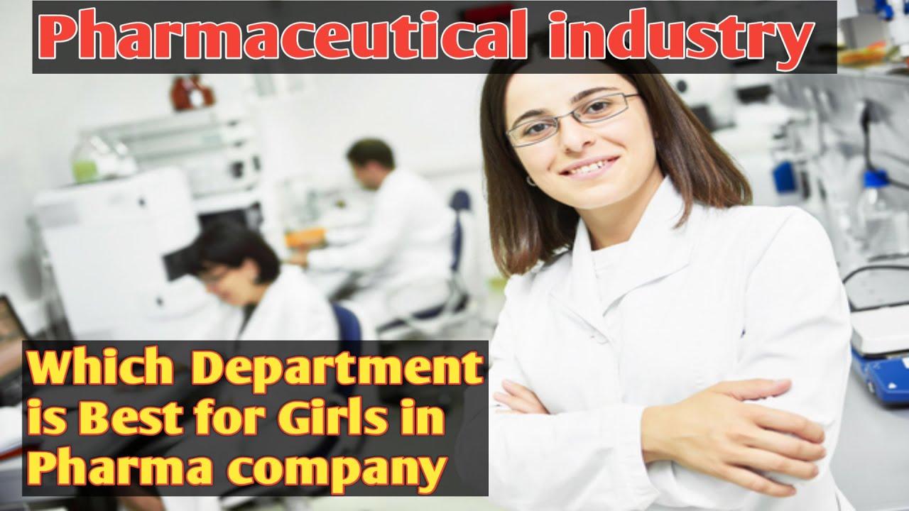Which Department is Best for Girls in Pharma Companies|| Fresher's Must ...