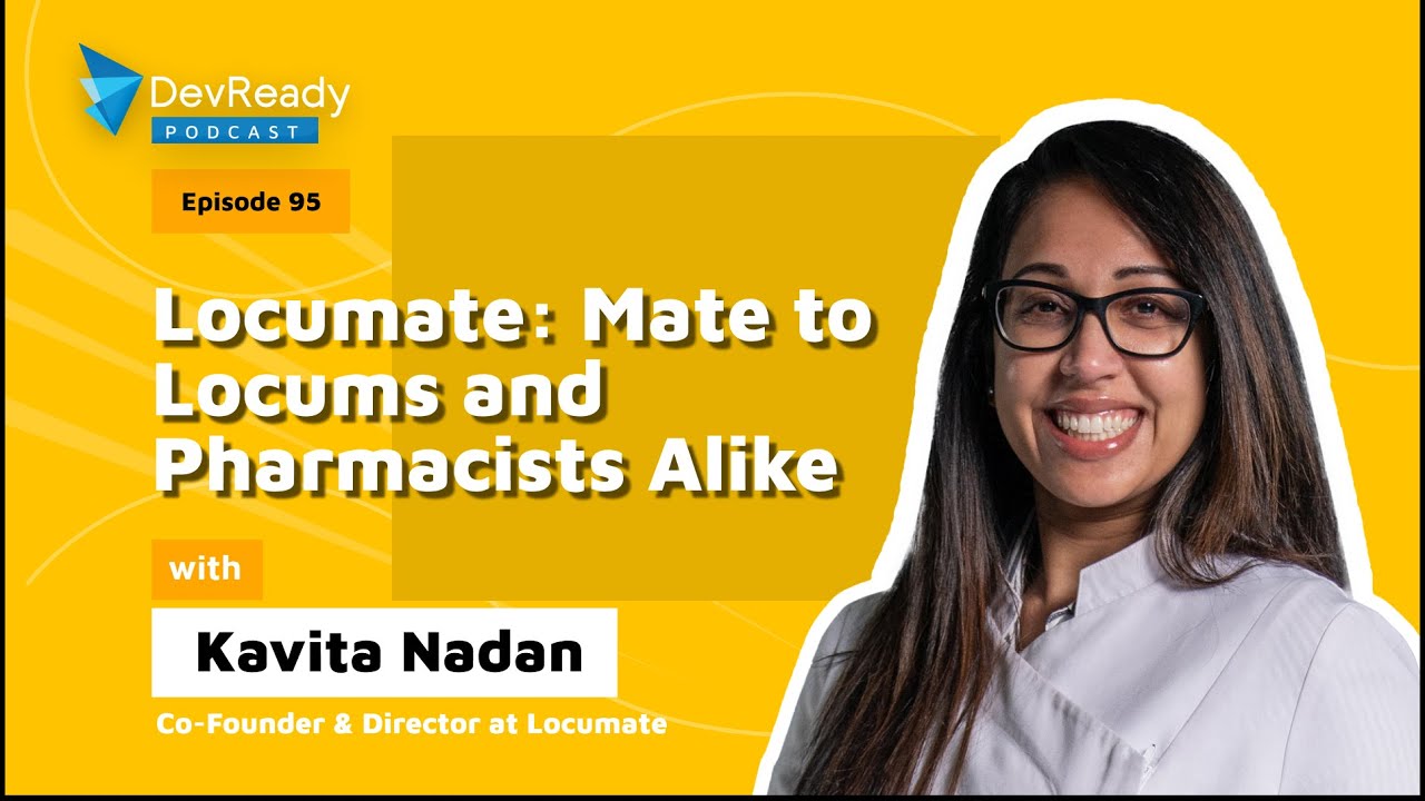 Locumate: Mate to Locums and Pharmacists Alike | Kavita Nadan | Episode ...
