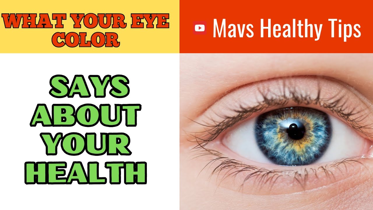 What Your Eye Color Says About Your Health - YouTube