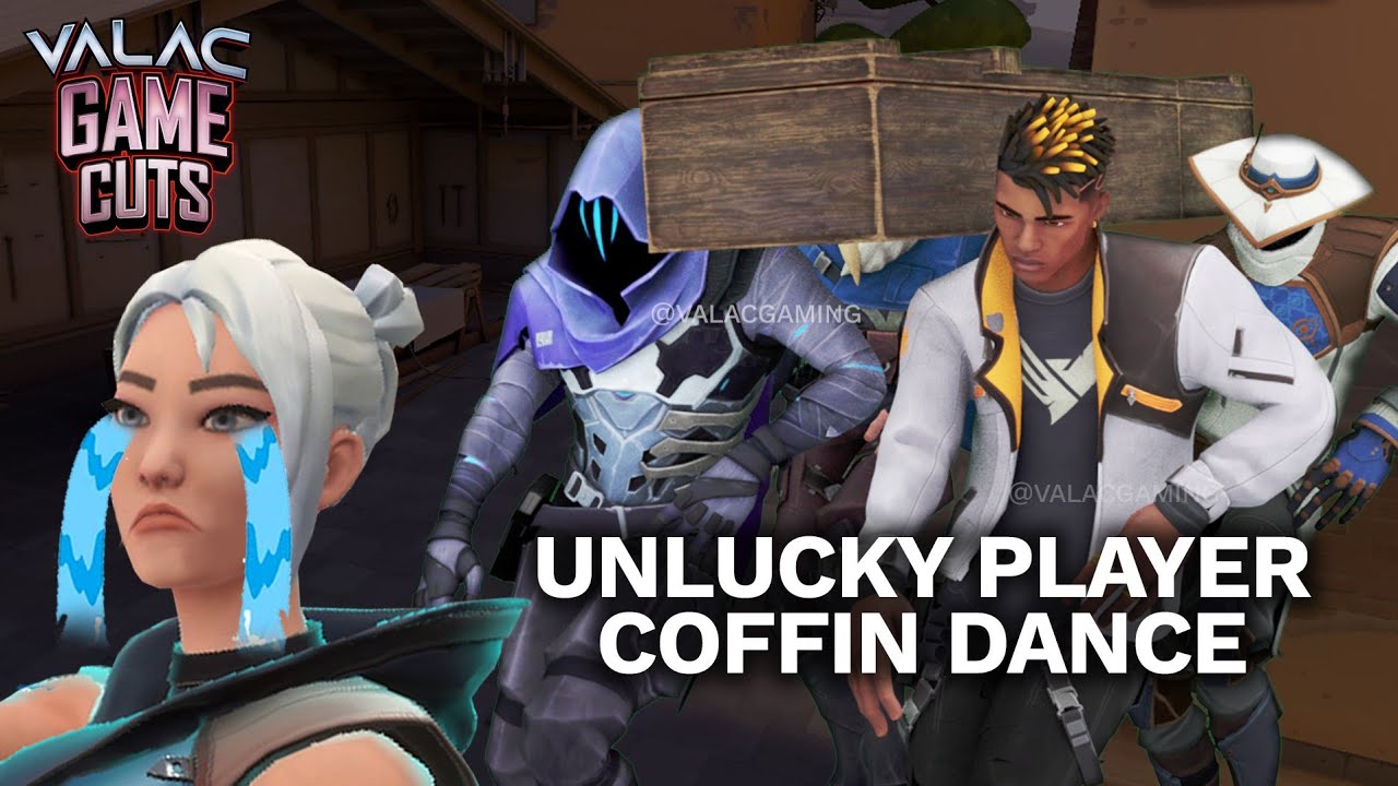 Unlucky Player in Valorant | Coffin Dance | Funny moment | Valac Gaming ...
