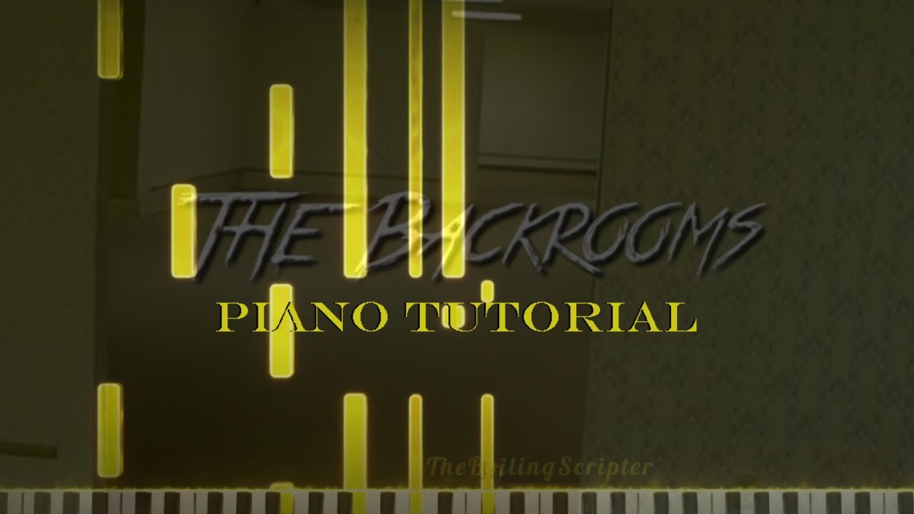 The Backrooms - It's A Burning Memory || Piano Tutorial - YouTube