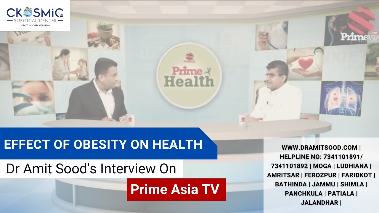 Dr Amit Sood| Obesity and Effects| Prime Asia TV| Weight loss surgeon In Moga Punjab| MGB ...