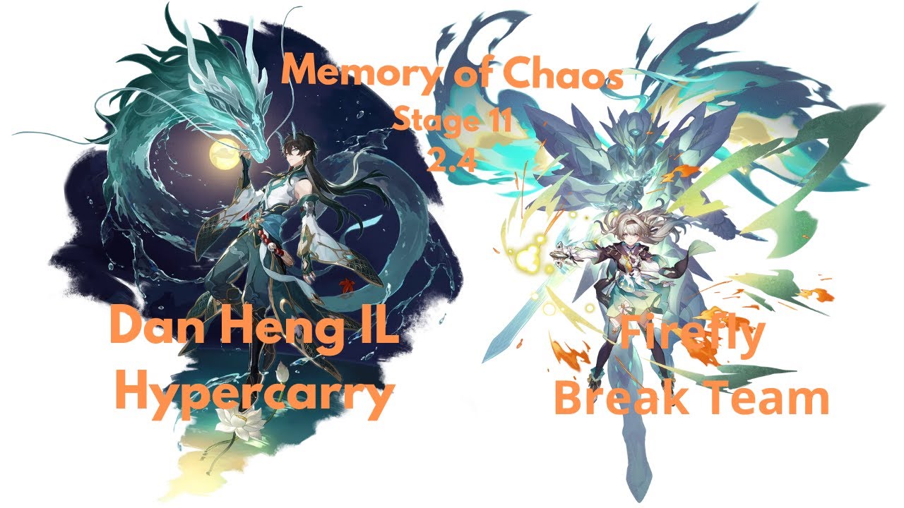 MOC 11 | E2 Dan Heng IL Hypercarry & Firefly Break Team | Honkai Star ...