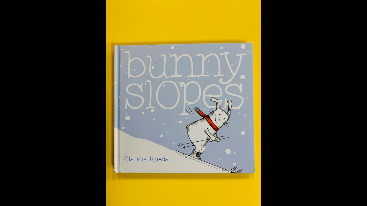 Bunny Slopes - read aloud - YouTube