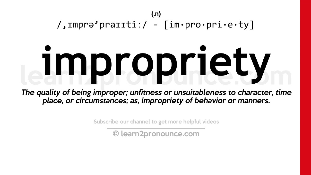 Pronunciation Of Impropriety Definition Of Impropriety YouTube pronunciation-of-impropriety-definition-of-impropriety-youtube