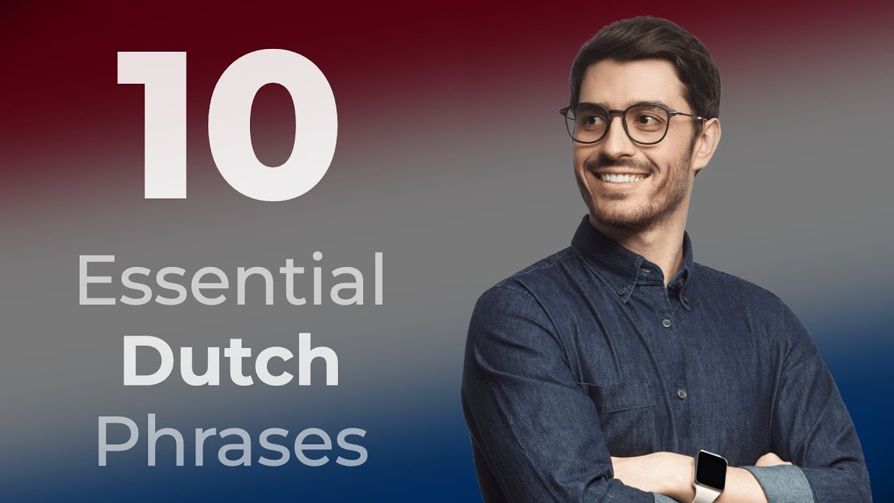 10 Dutch Phrases for Beginners - YouTube