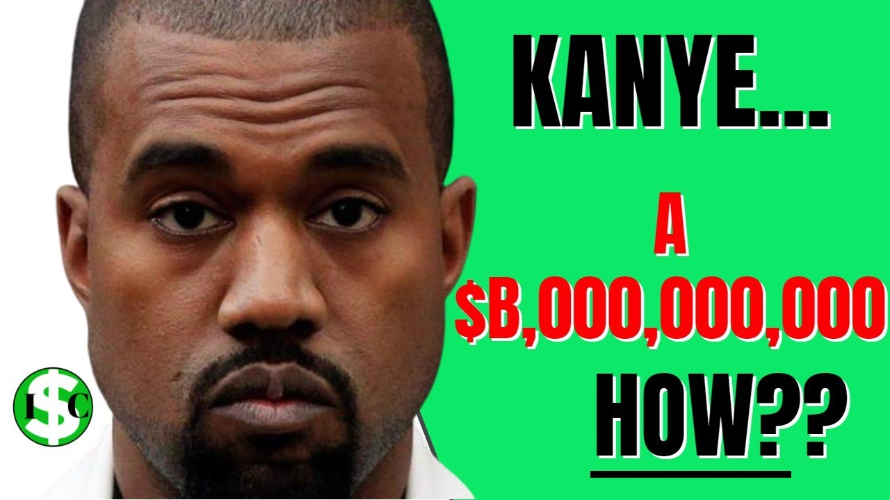 How did Kanye West Become A Billionaire - YouTube
