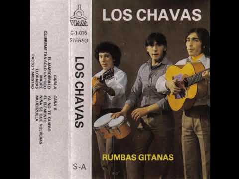 Los Chavas - Rumbas Gitanas 1981 COMPLETA - YouTube