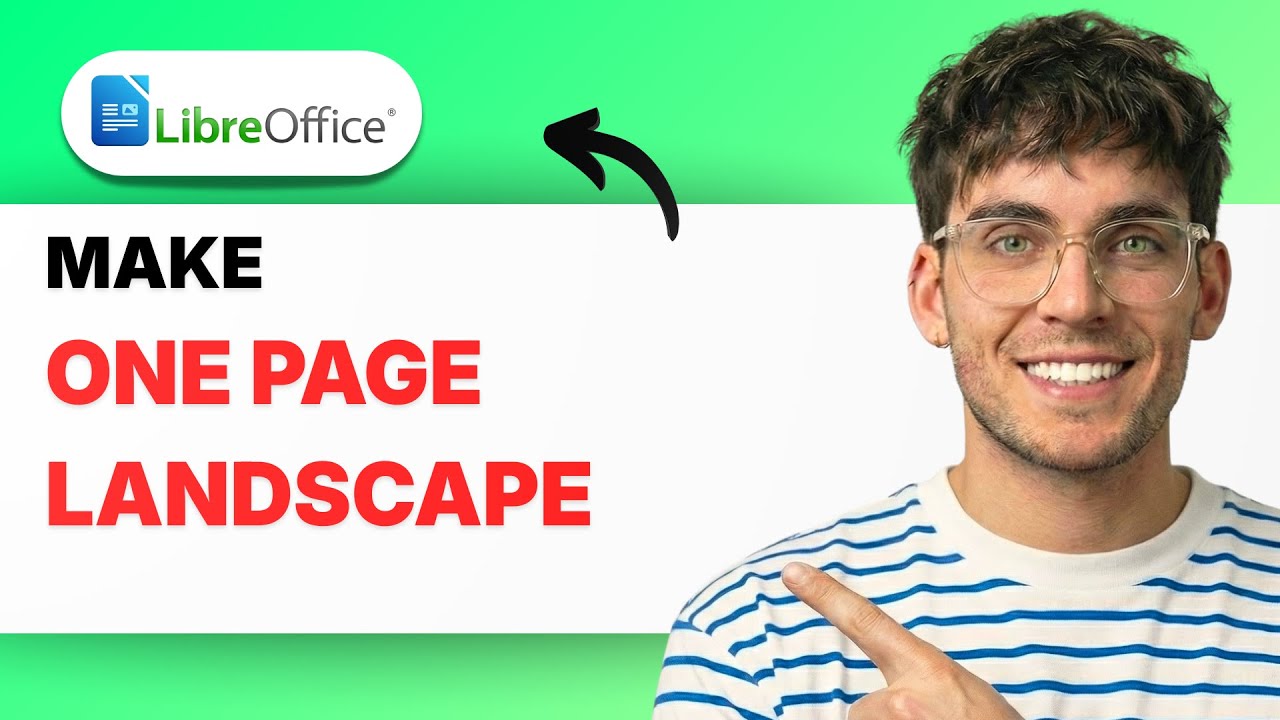 How to Make One Page Landscape in LibreOffice Writer [2026 Full Guide] - YouTube