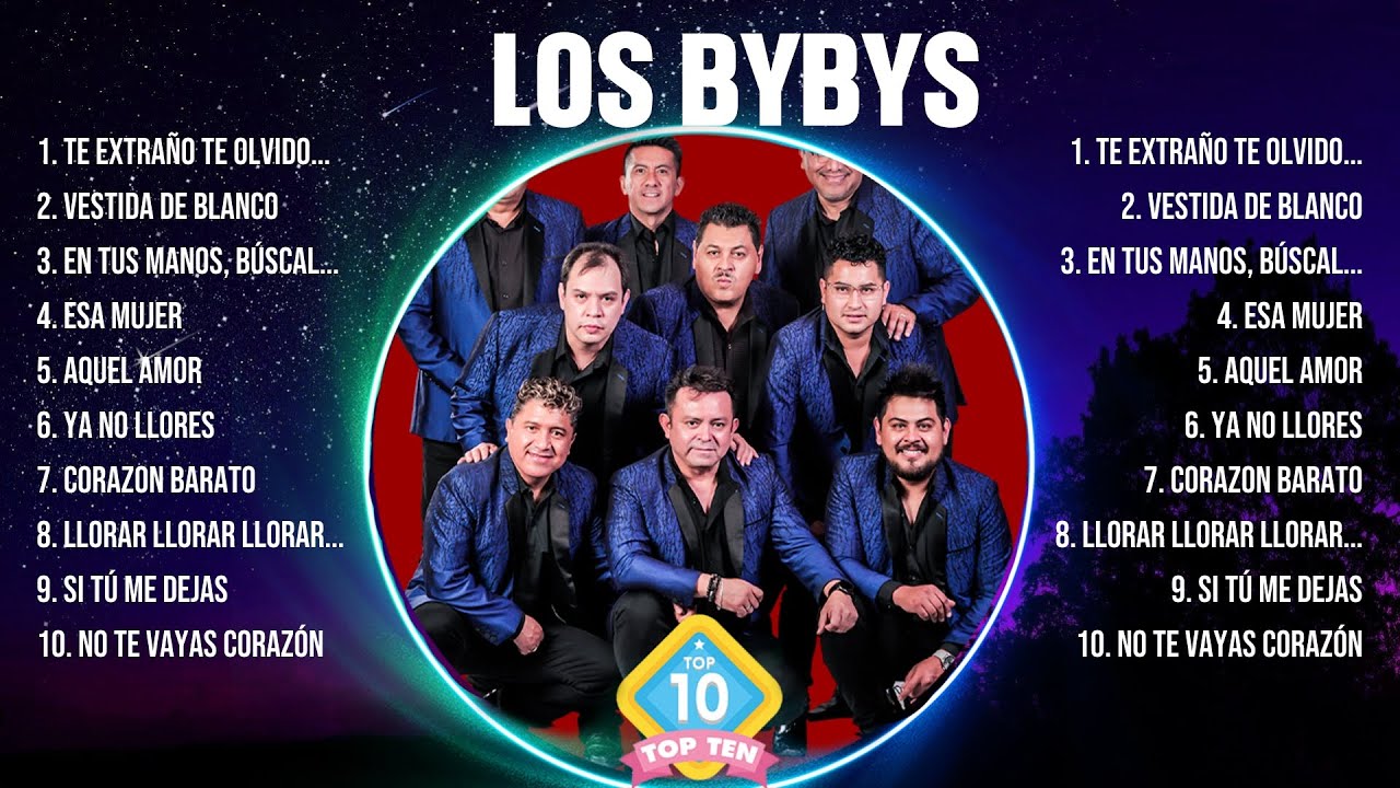 Los Bybys ~ Greatest Hits Full Album ~ Best Old Songs All Of Time - YouTube