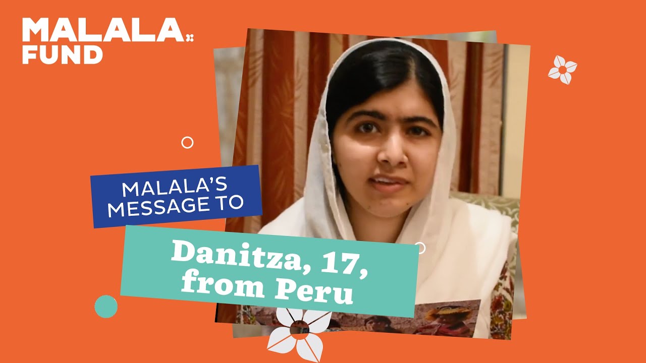 Malala's message to 17 year old Danitza from Lima, Peru - YouTube